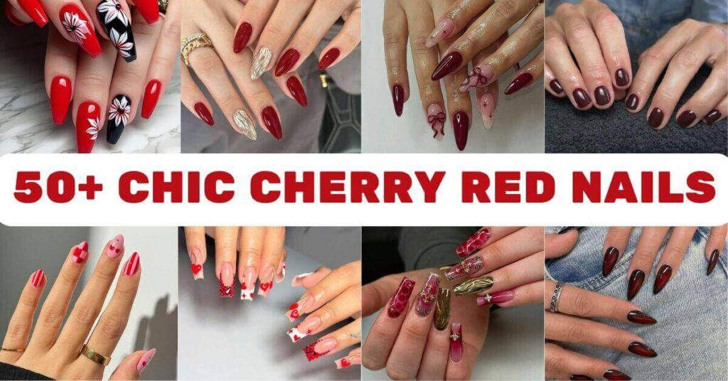 45+ Chic Cherry Red Nails to Save, Share, Pin – FASHION SO SIMPLE