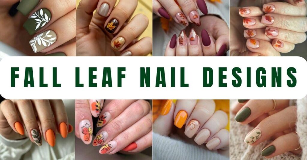 Step Into Autumn with These Gorgeous Fall Leaf Nails – FASHION SO SIMPLE